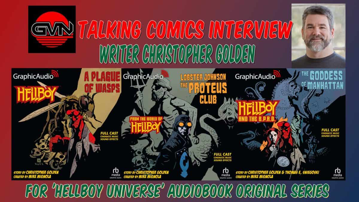 GVN Talking Comics Interview: Writer Christopher Golden For The ...